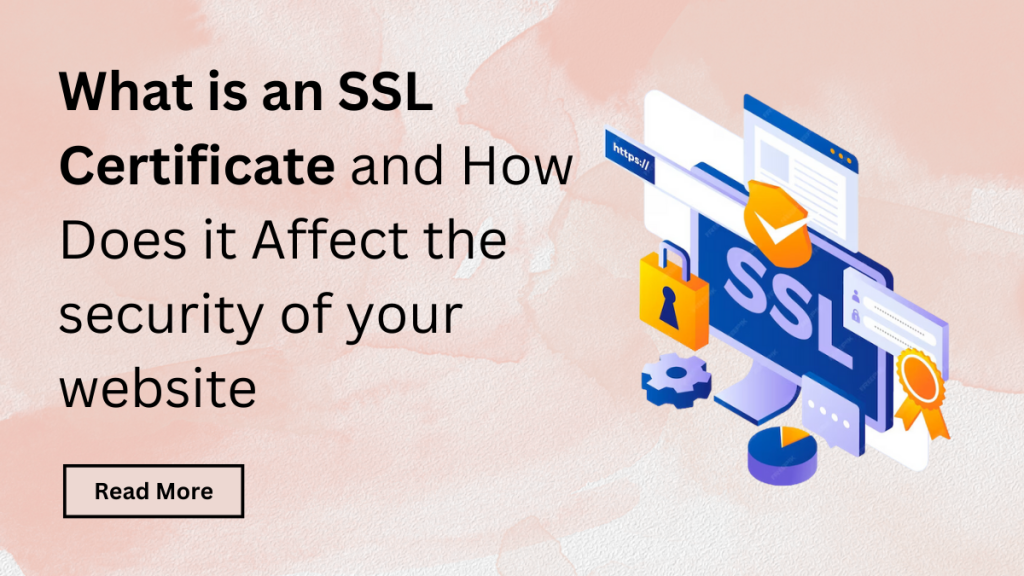 What is an SSL Certificate and How Does it Affect the security of website